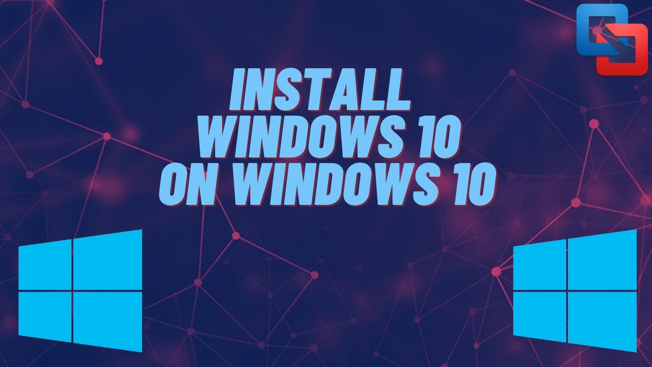 How to install Windows 10 on Windows 10 | Level 1 - YouTube