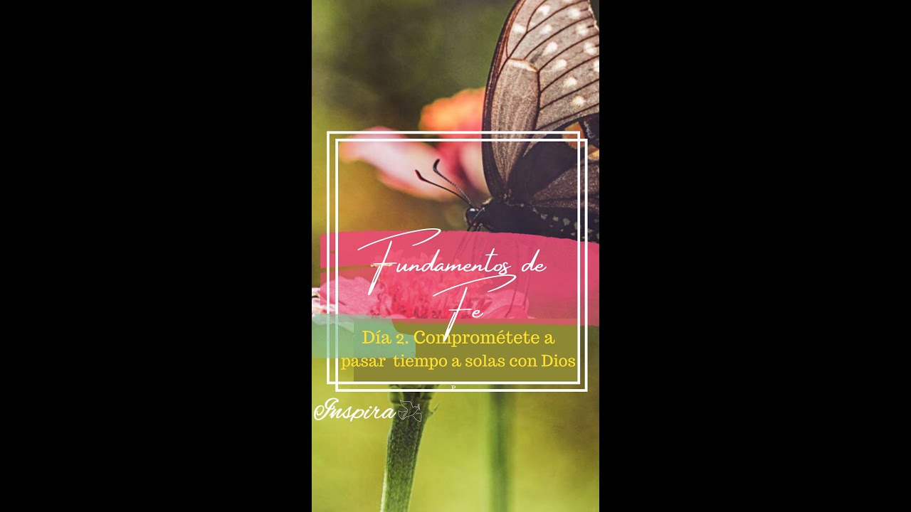 Dia 2️⃣ comprometete a pasar tiempo a solas con Dios - YouTube