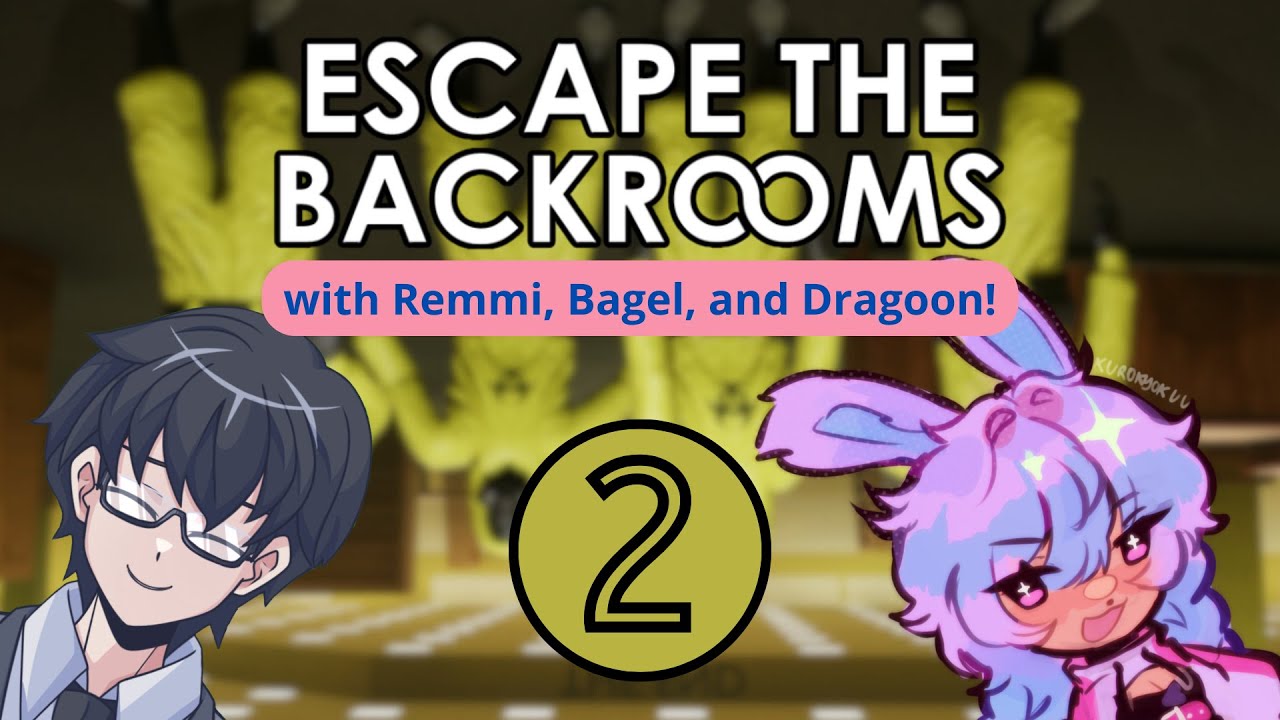 Escape the Backrooms - Party time? With Remmi, Bagel, and Dragoon! - YouTube