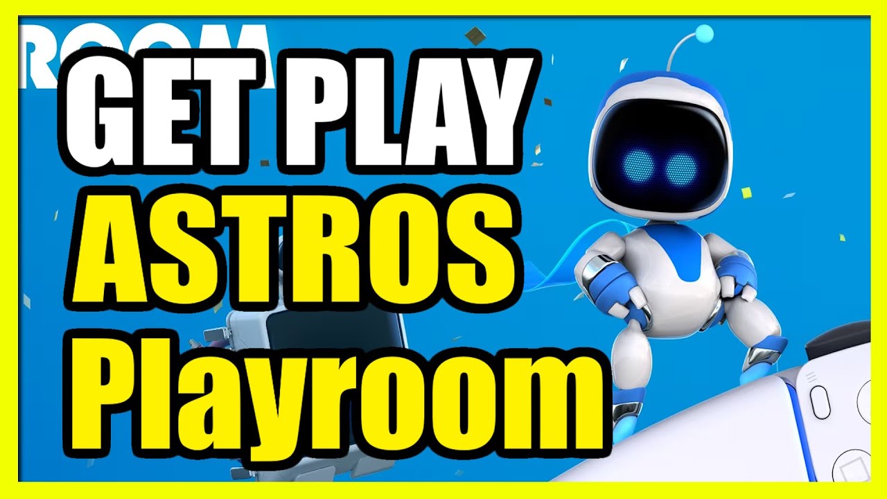 How to Get & Play Astros Playroom on PS5 Account (Easy Tutorial) - YouTube
