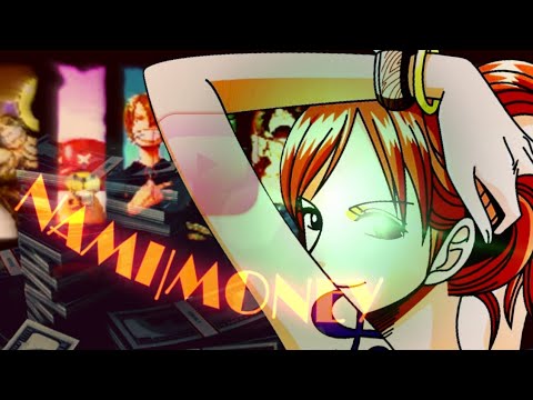 NAMI [MONEY!🤑] AMV/EDIT - YouTube