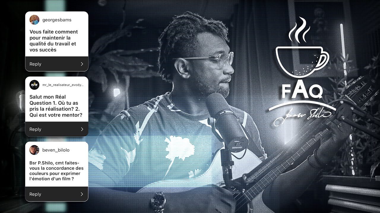 FAQ CINEMATOGRAPHY | Café avec Pow SHILO | 102 - YouTube