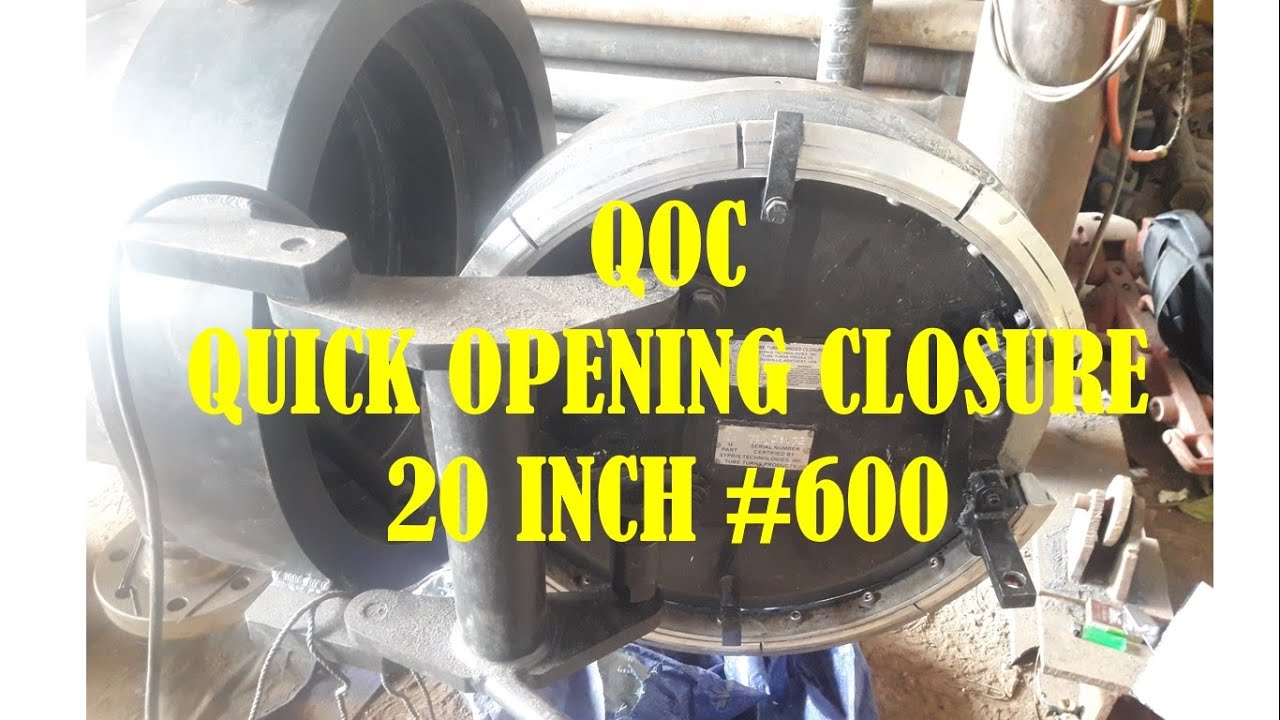 QUICK OPENING CLOSURE HORIZONTAL QOC - QOC 20 INCH CLASS 900 - YouTube