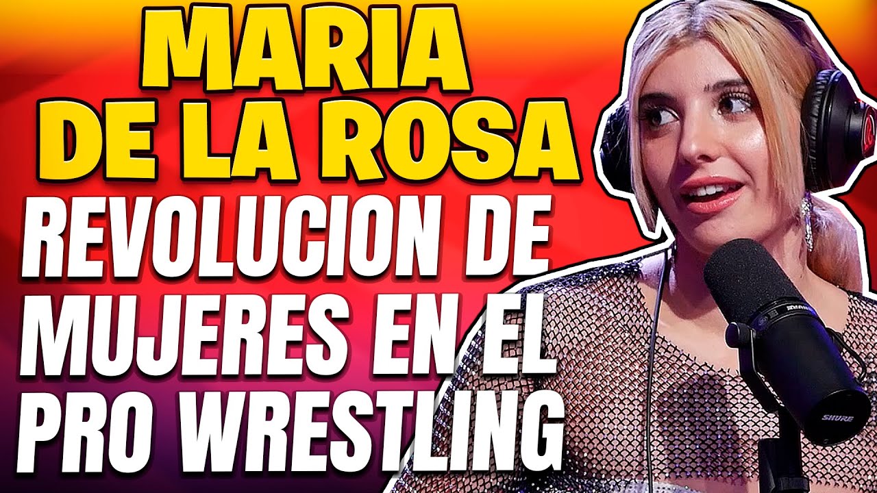 MARÍA DE LA ROSA "En España está creciendo mucho el PRO WRESTLING, pero ...