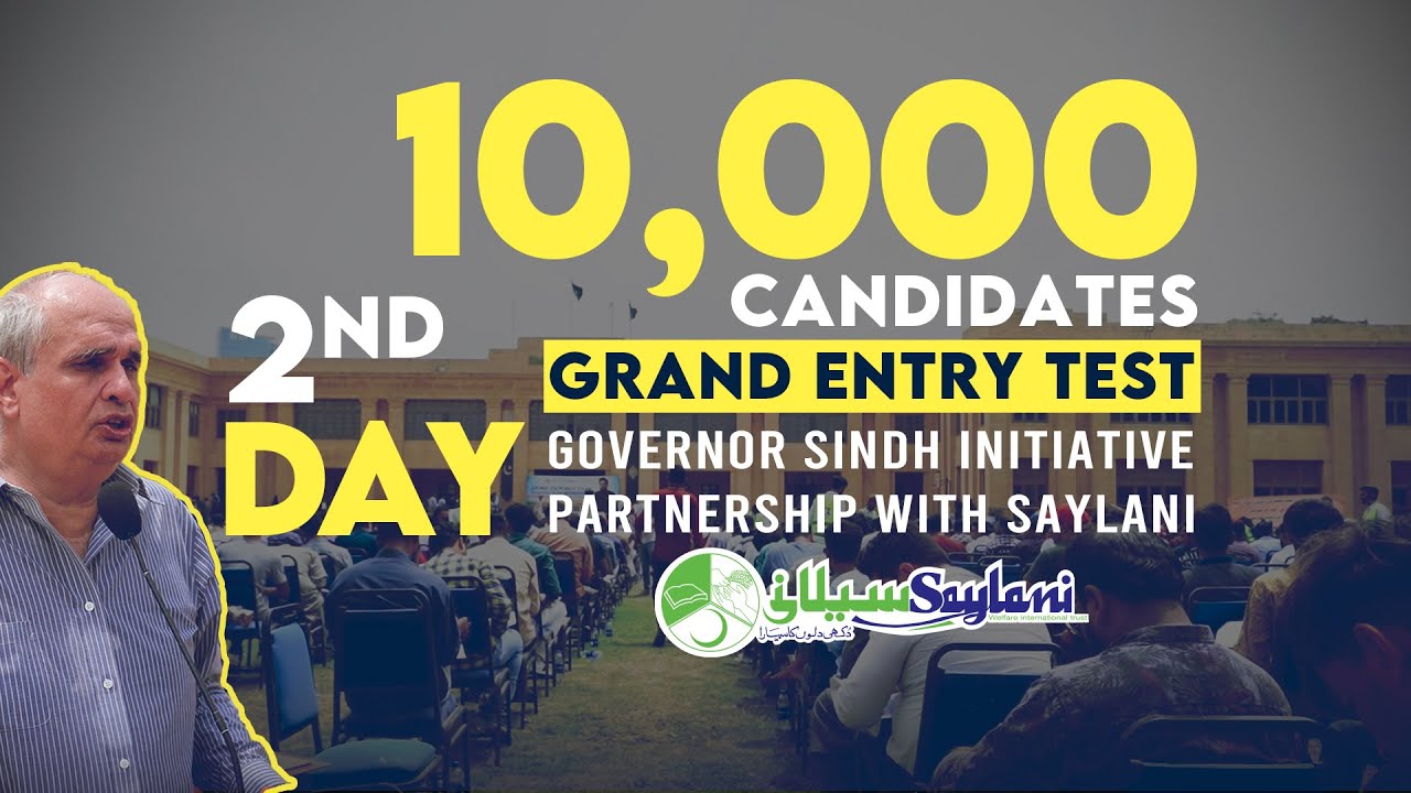 Grand Entry Test 2nd Day | Governor Sindh Initiative | Saylani | #web3 ...