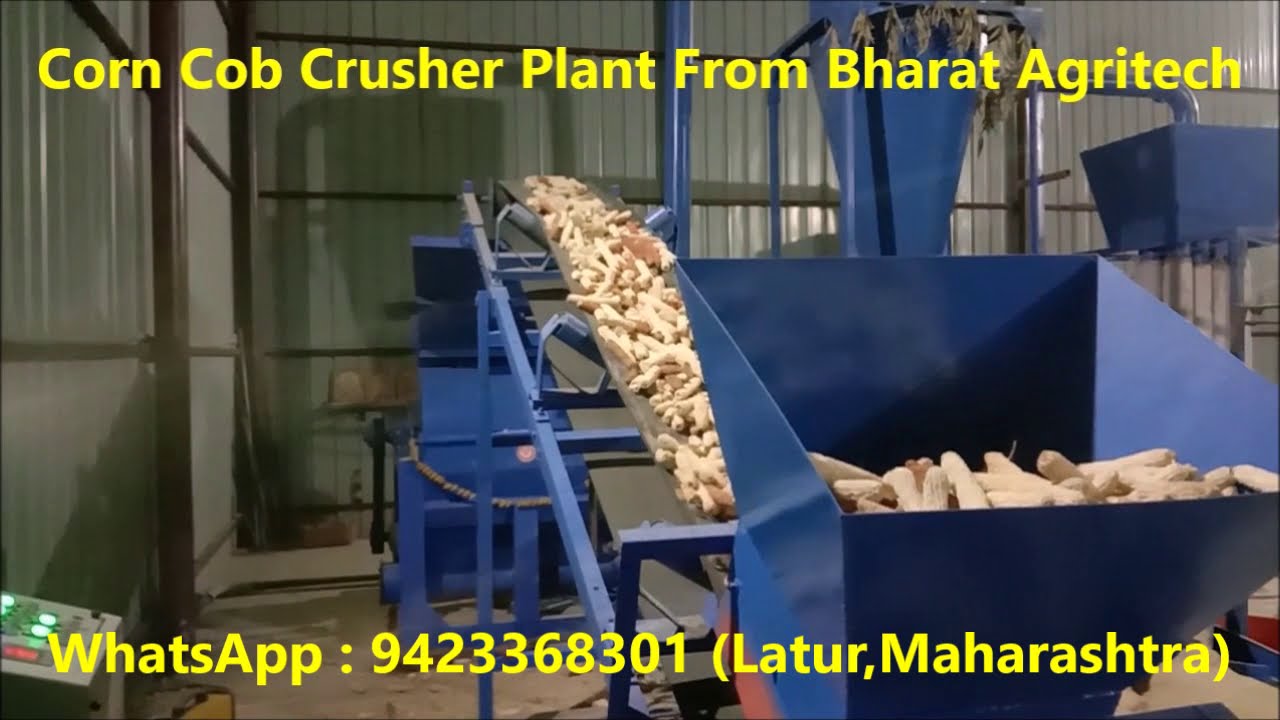 Corn Cob Crusher machine Plant From Bharat Agritech.Corncob grits ...