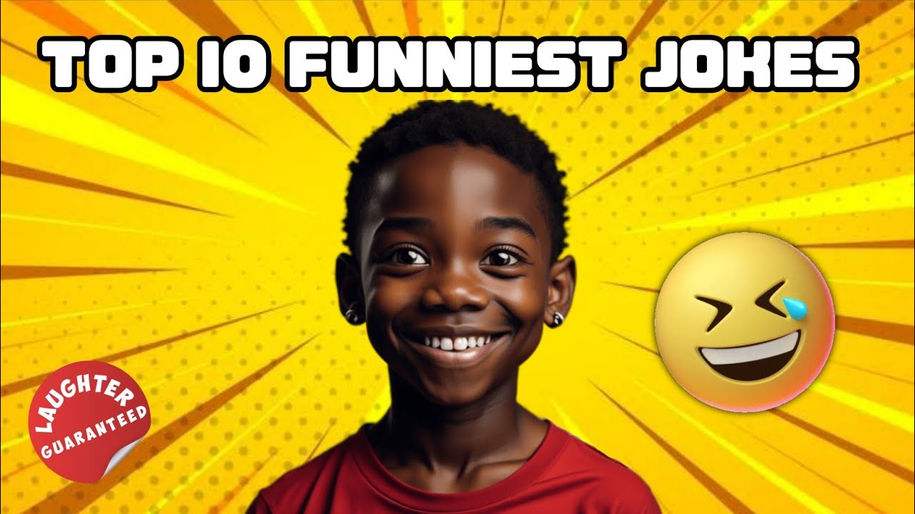 Top 10 Jokes That Will Make You Laugh Until You Cry! - YouTube