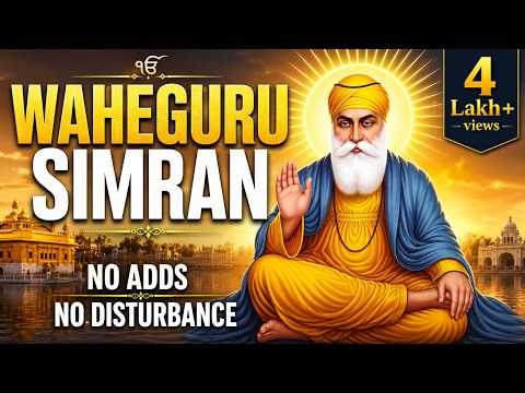 Waheguru Simran | Relaxing | Meditation | Slow Waheguru Simran | Peace | Calm |