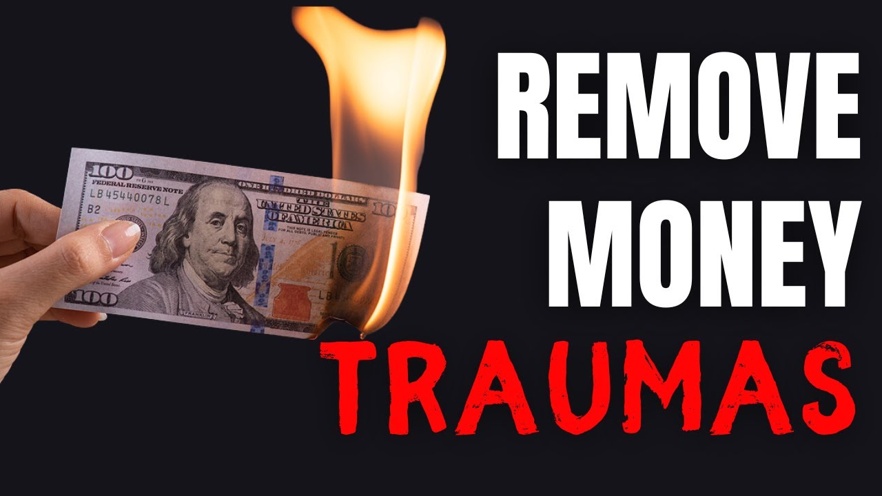 Destroy Your Money Traumas Now - YouTube