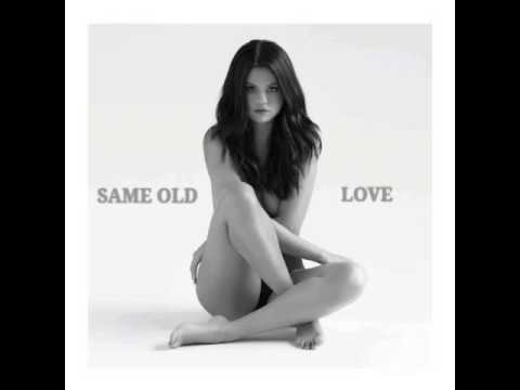 Selena Gomez -same old love (clean version) - YouTube