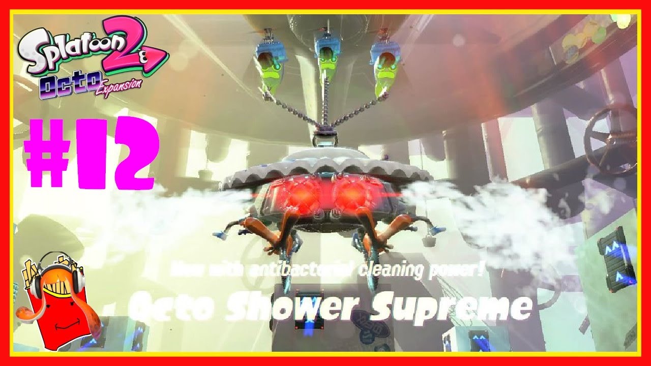 FriesPlays: Splatoon 2 Octo Expansion DLC #12 - Octo Shower Supreme ...