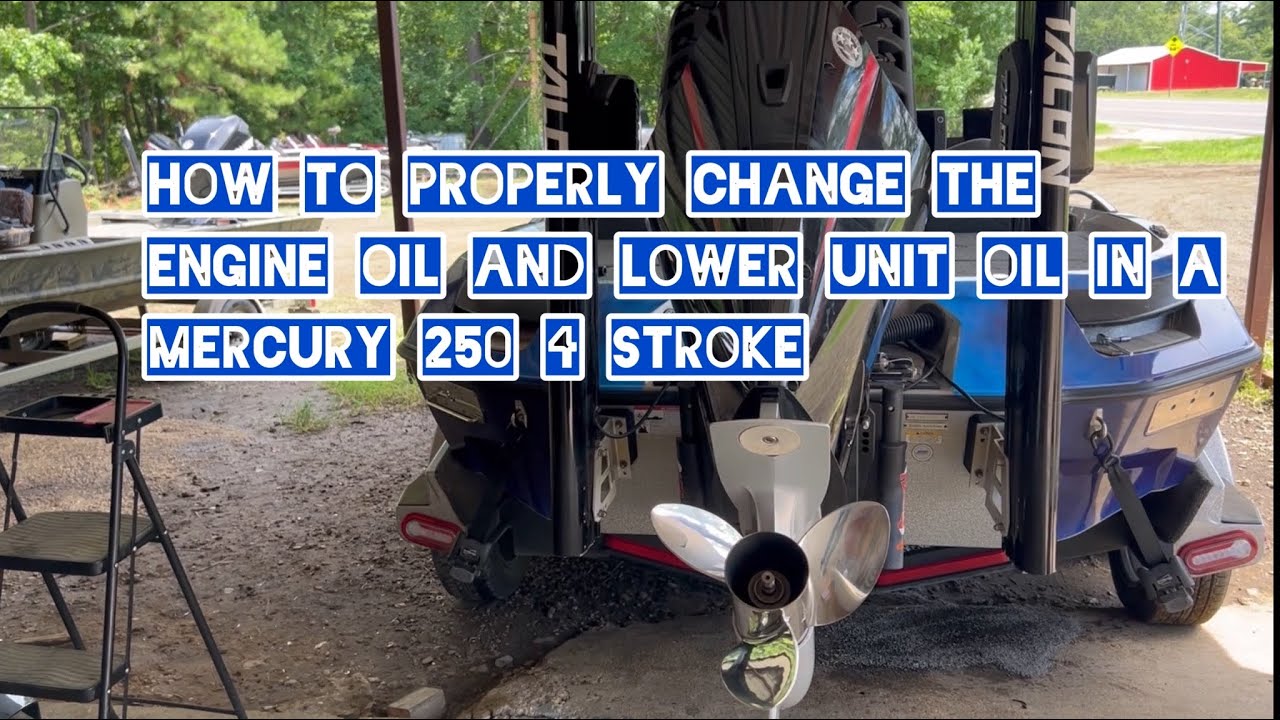 how to properly change the engine oil and lower unit oil in a mercury ...