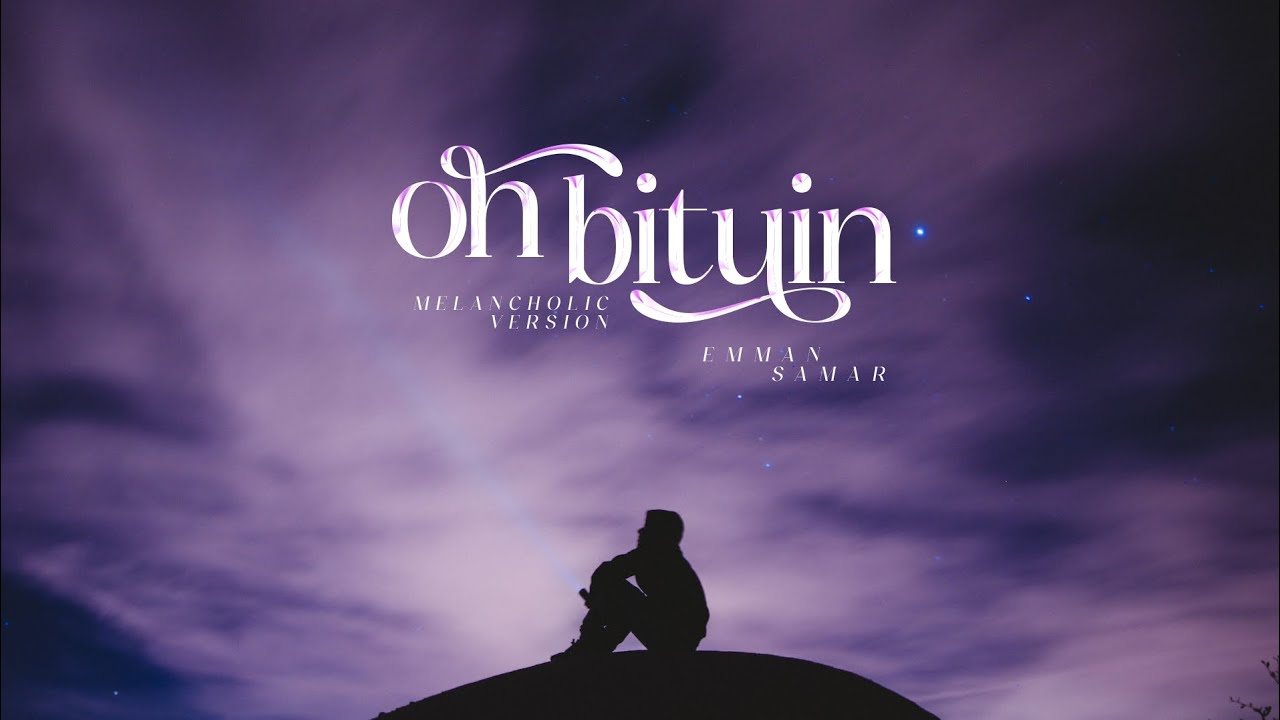 Oh Bituin (Melancholic Version) - Emman Samar (Official Lyric Video ...