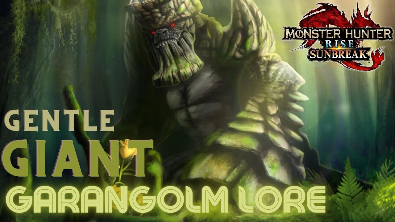 Garangolm Lore/facts- Monster Hunter Rise Sunbreak - YouTube