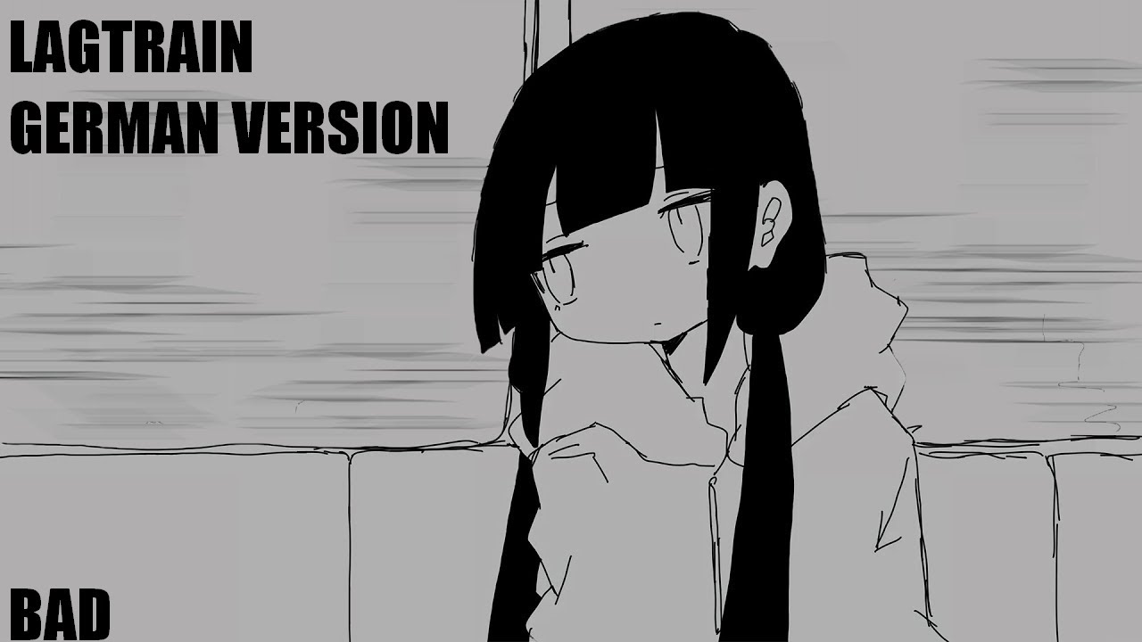 Lagtrain German Version Cover Thing yes - YouTube