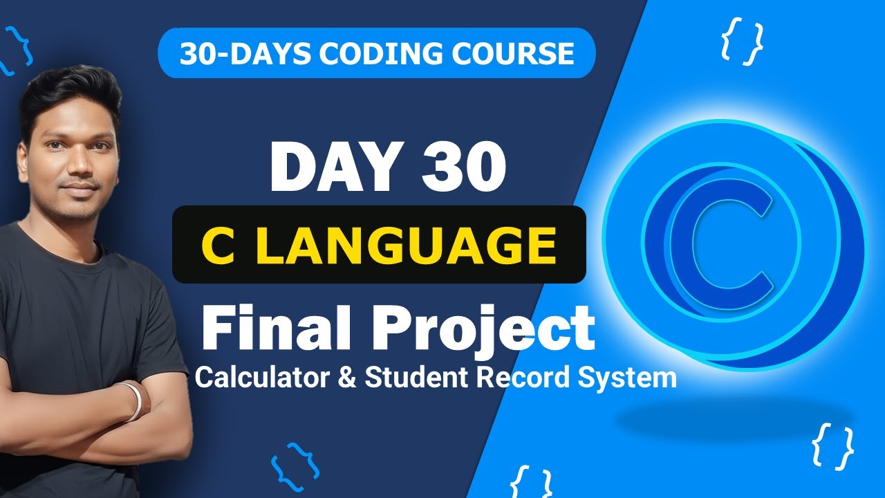Day 30: Final Project in C | Calculator & Student Record System | C Programming Project in ...