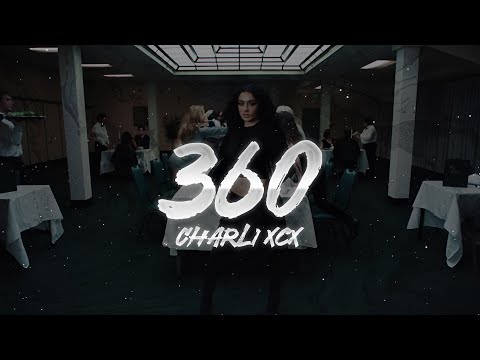 Charli xcx - 360 (Lyrics)