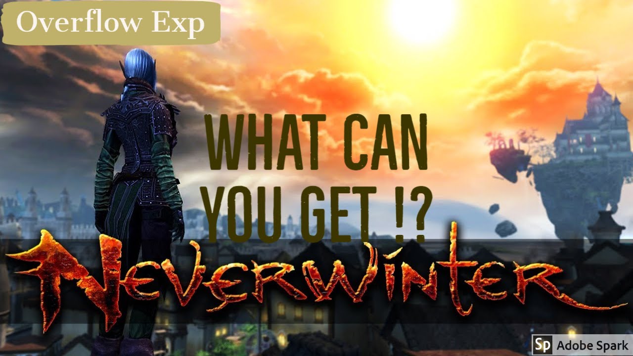 Neverwinter Overflow Experience - YouTube