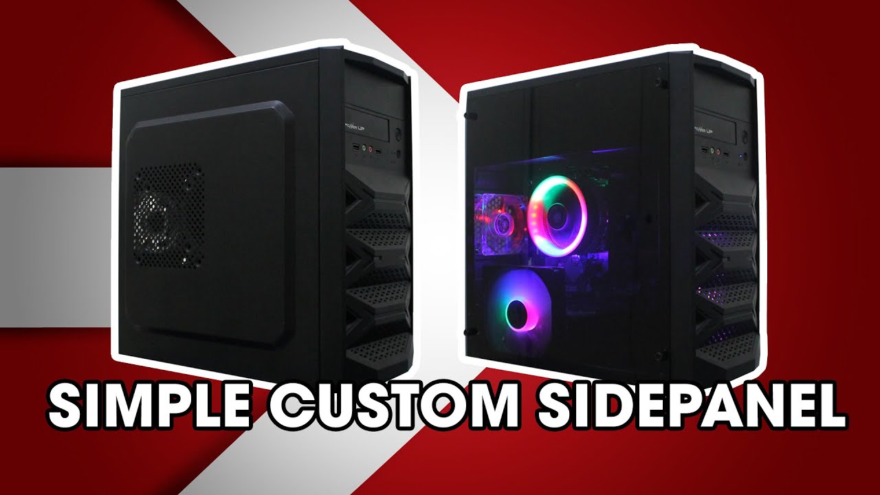 Modif Casing Ep. 01 | Mengganti Panel Samping Casing PC Standar Dengan ...