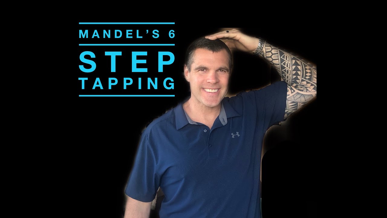 Mandel 6 Step Tapping for Anxiety & Stress Relief - YouTube
