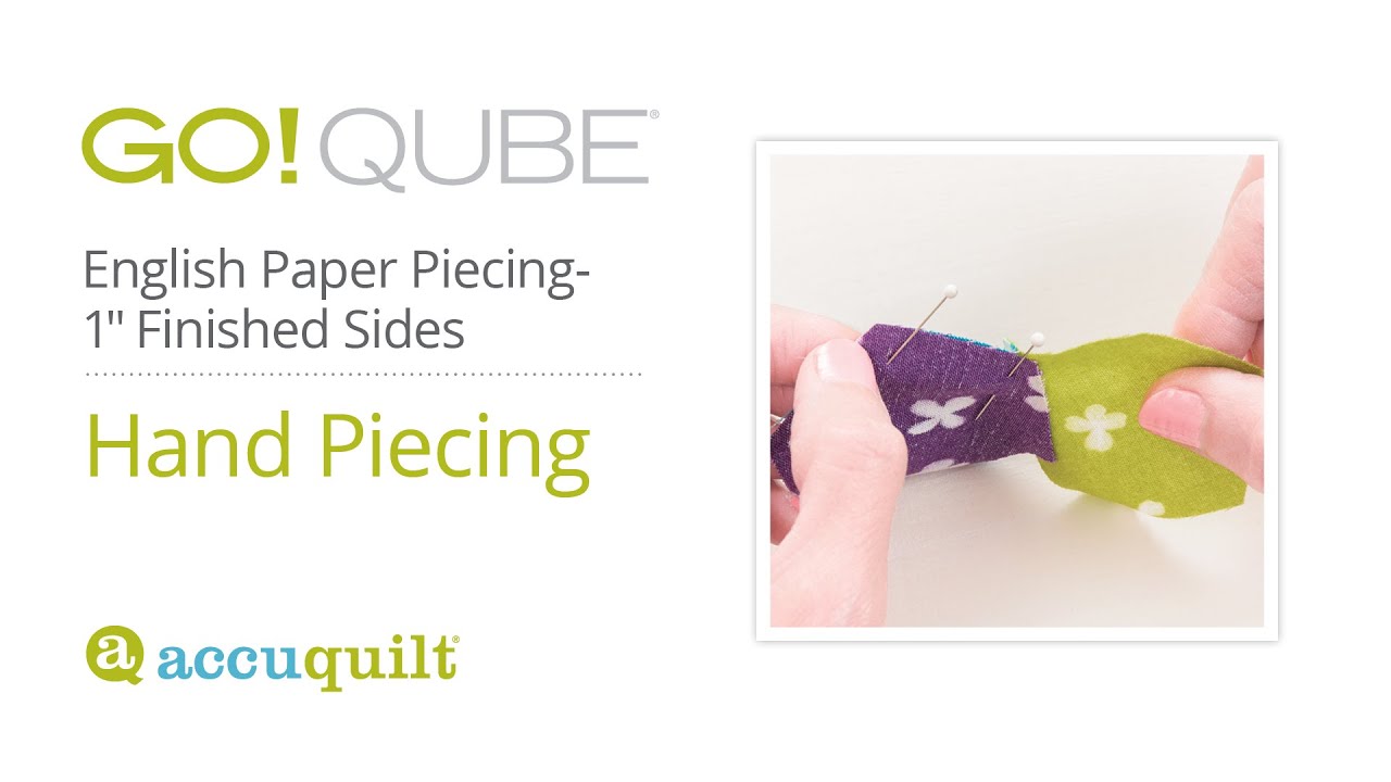 AccuQuilt English Paper Piecing - Hand Piecing - YouTube