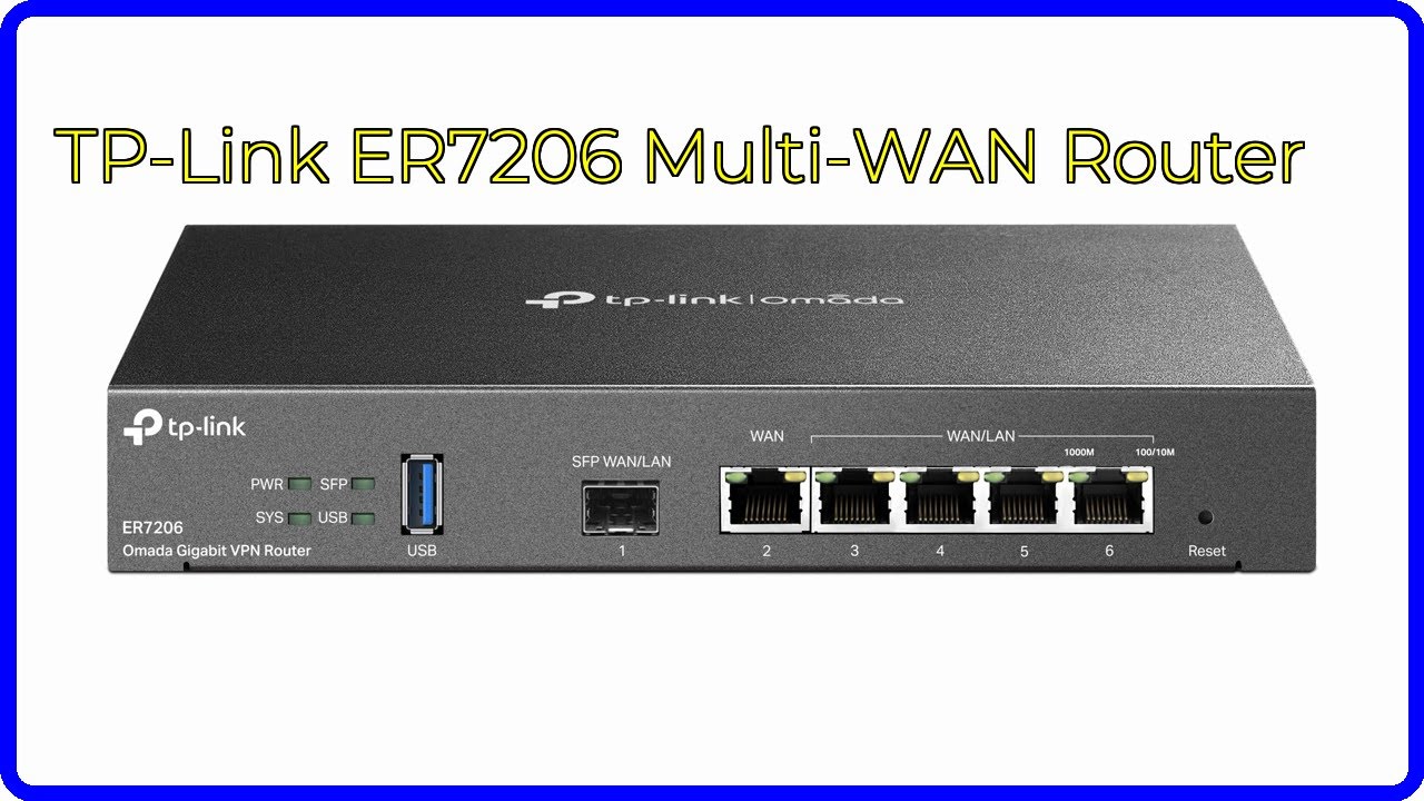 REVIEW (2026): TP-Link ER7206 Multi-WAN Router. ESSENTIAL details ...