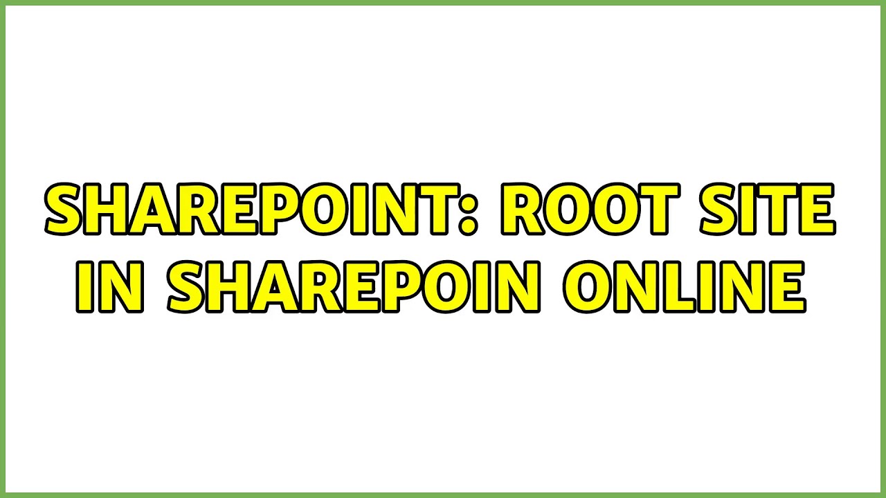Sharepoint: Root site in sharepoin online - YouTube