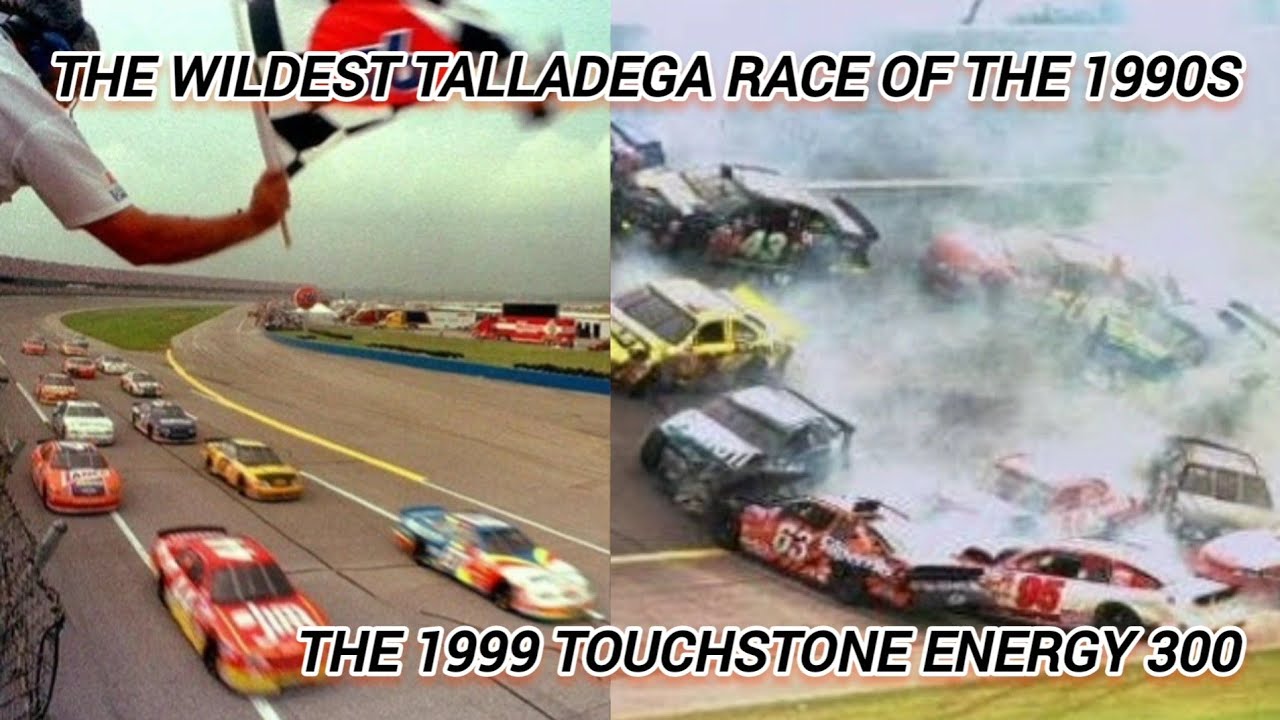 One Of The Wildest Talladega Races of All Time | The 1999 Touchstone ...