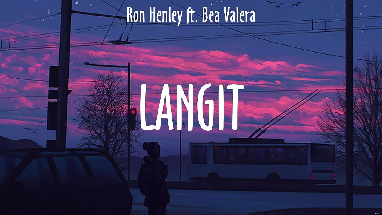 Langit - Ron Henley ft. Bea Valera (Lyrics) - KUNG 'DI RIN LANG IKAW ...