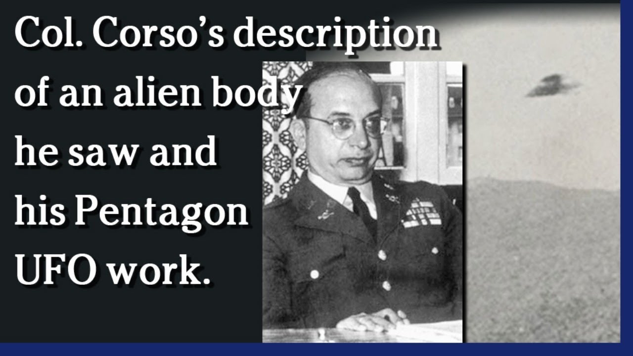 April 14, 2021 - Col. Corso's description of an alien body he saw and ...