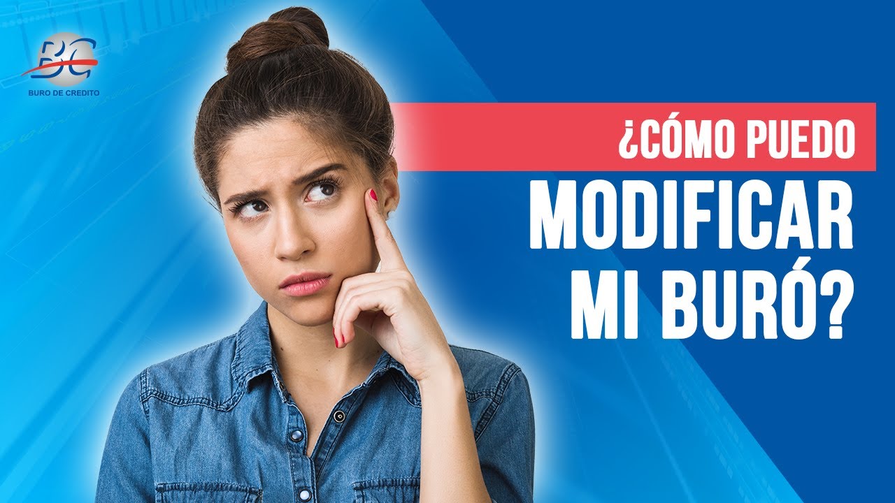 ¿Cómo puedo modificar mi Buró? - YouTube