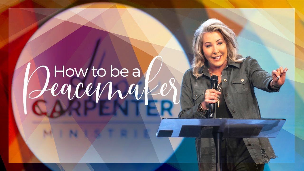 How To Be A Peacemaker - Hope Carpenter - YouTube