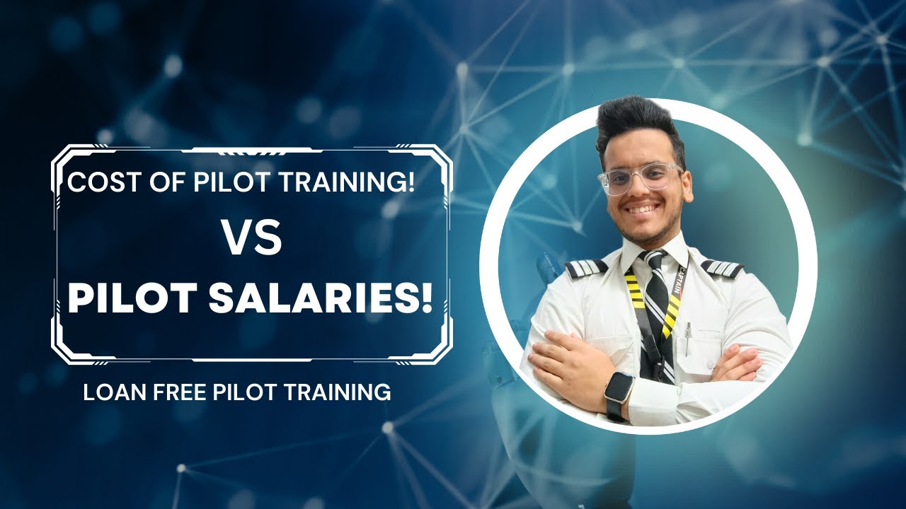 COST of PILOT Training Vs PILOT SALARIES In India. Loan Calculation for ...