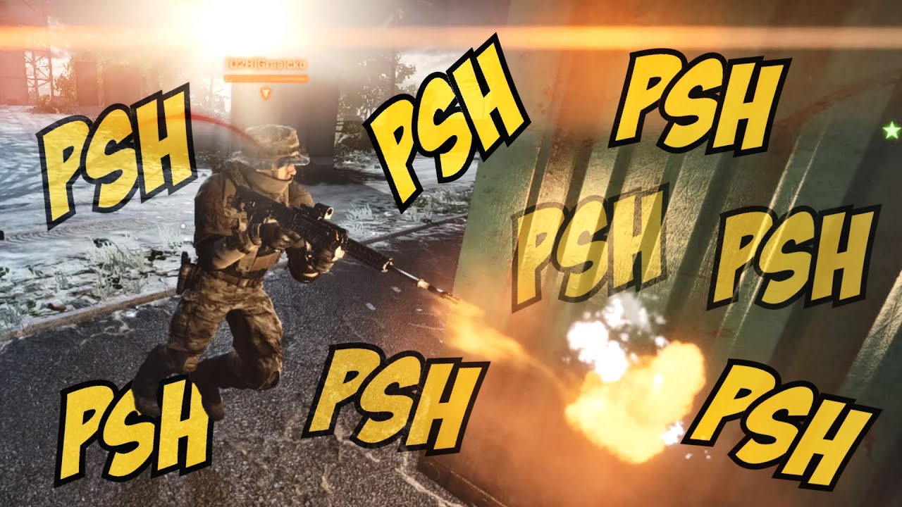 PSH PSH PSH PSH PSH | Battlefield 4 - YouTube