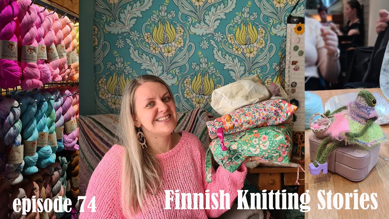 Finnish Knitting Stories - Episode 74: back from Jyväskylä Knit Fest ...