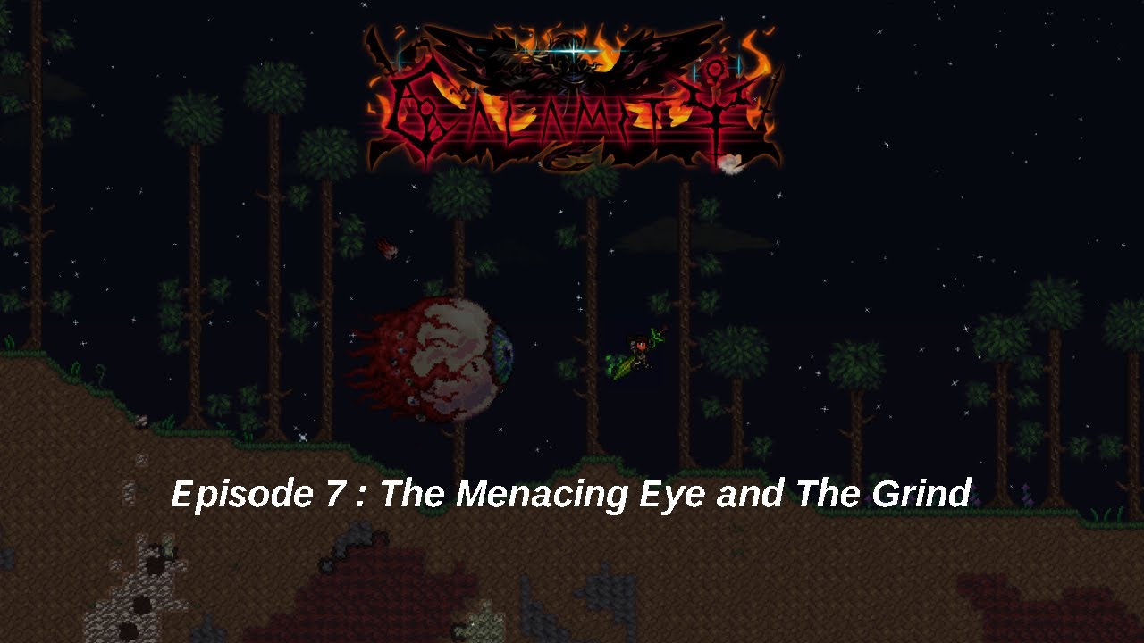 Terraria Calamity | Episode 7 : The Menacing Eye and The Grind - YouTube