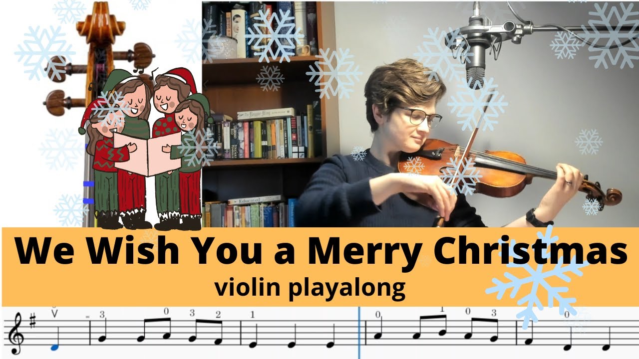 We Wish You A Merry Christmas Violin Notes We Wish You A Merry