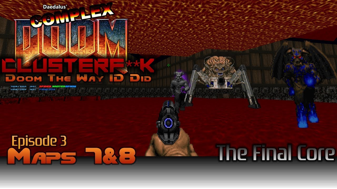 Doom: The Way ID Did w/ Complex Doom: ClusterF**k - FINAL [Part 12 ...