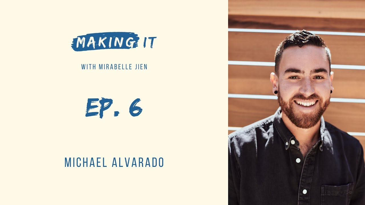 Ep. 6 Michael Alvarado - Starting a Marketing Agency, and Balancing ...