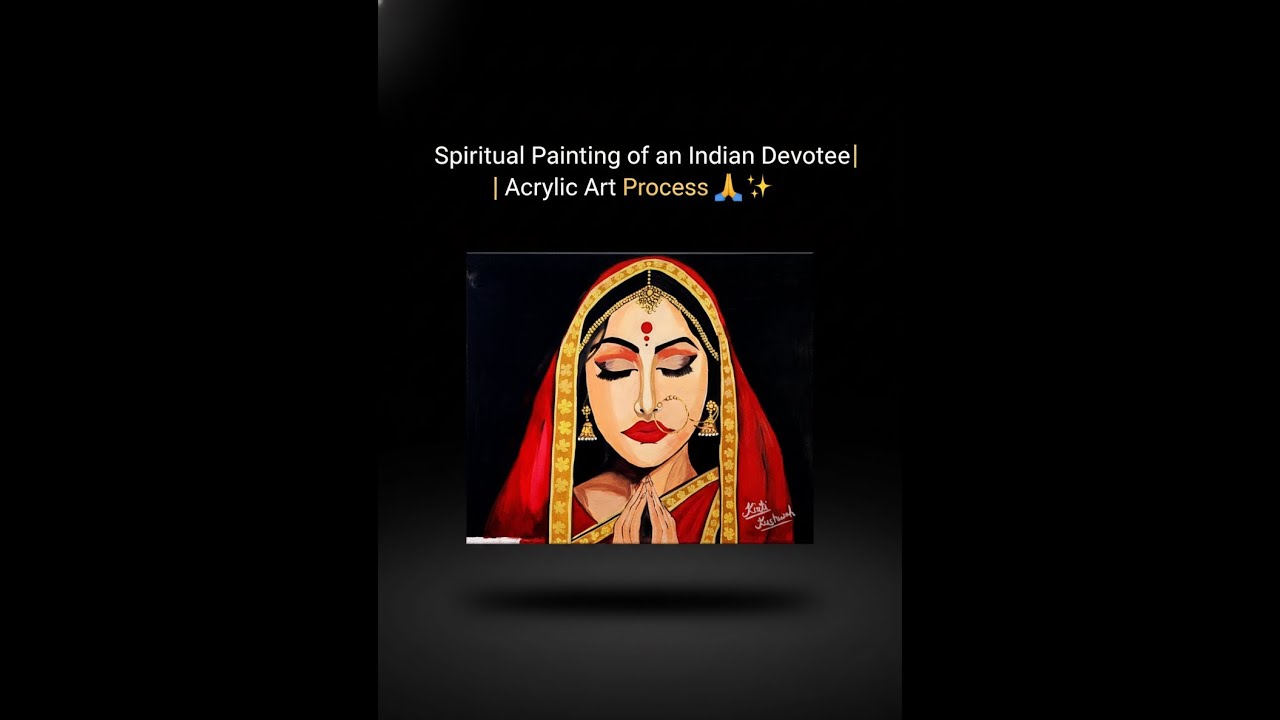 Spiritual Painting of an Indian Devotee | Acrylic Art Process 🙏 - YouTube