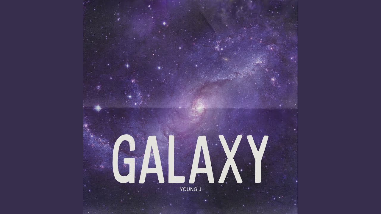 Galaxy - YouTube