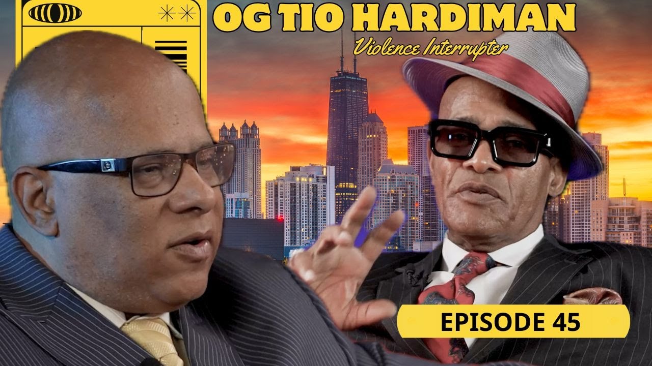 THE ORIGINAL OGs (Episode 45) — OG Tio Hardiman, Violence Interrupter | Original OGs Exclusive ...
