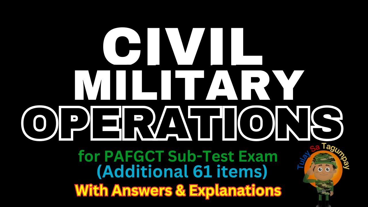FREE PAFGCT EXAM REVIEWER ( CIVIL MILITARY OPERATIONS) Additional Items ...