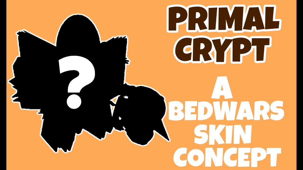 Primal Crypt Skin! A Roblox Bedwars Concept - YouTube