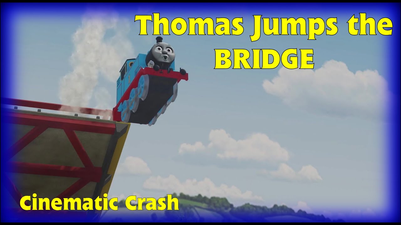 Thomas Jumps the Bridge | Cinematic Crash - YouTube