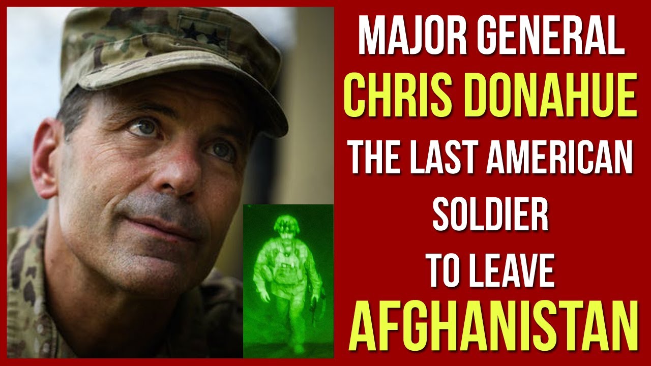 Major General Chris Donahue | The Last American Soldier to Leave ...