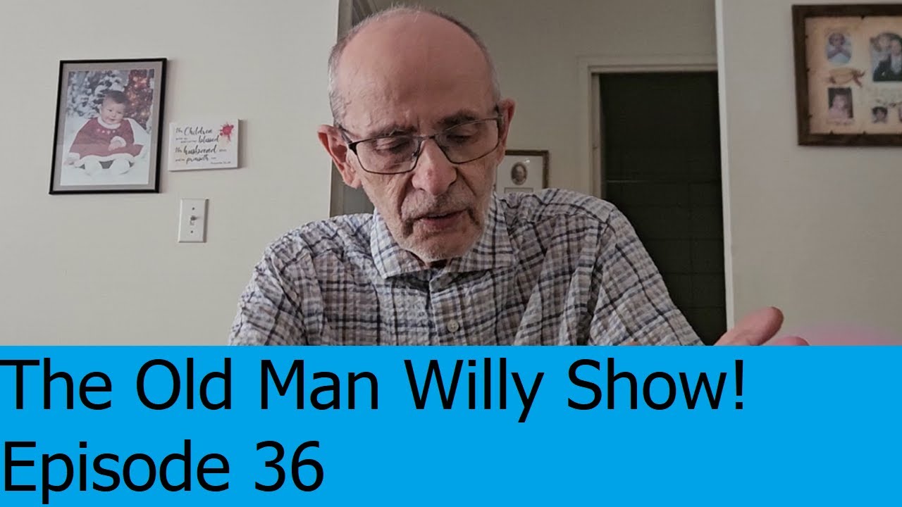 Why We Believe In The Bible - The Old Man Willy Show! Episode 36 - YouTube