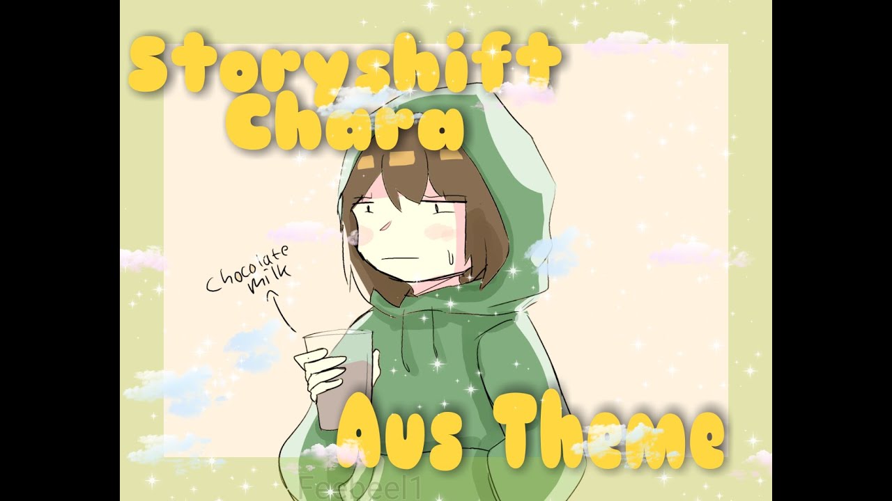 Storyshift Charas Aus Themes[Aus Undertale]¯\_(ツ)_/¯ - YouTube