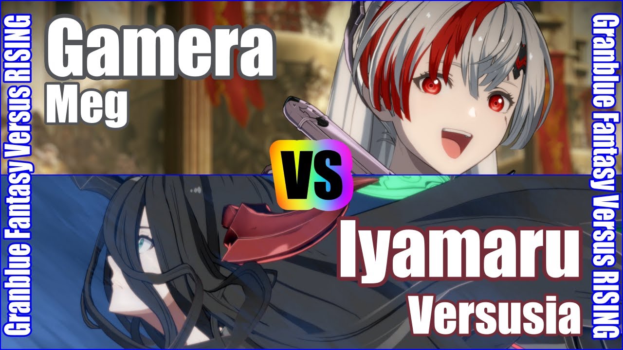 [GBVSR] (4K) Granblue Fantasy Versus Rising Rank match Gamera (Meg) vs ...