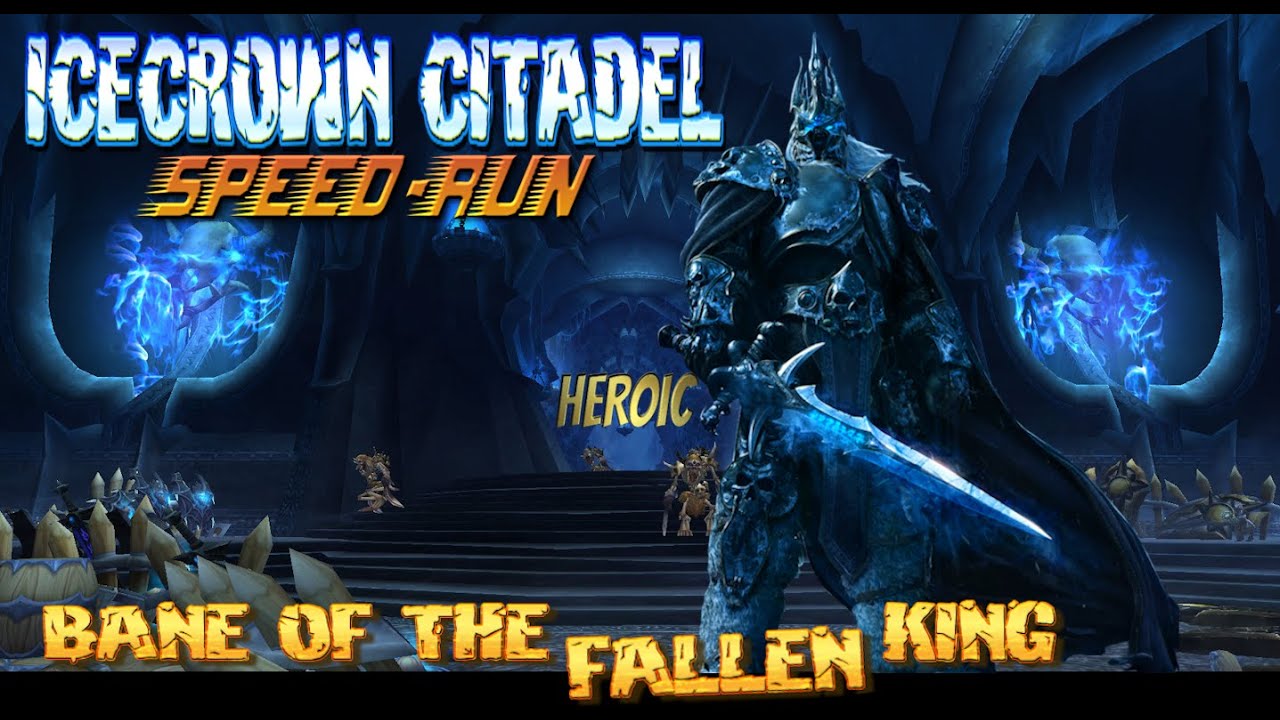 World of WarCraft: (SpeedRun)Wrath of the Lich King/Bane of the Fallen ...